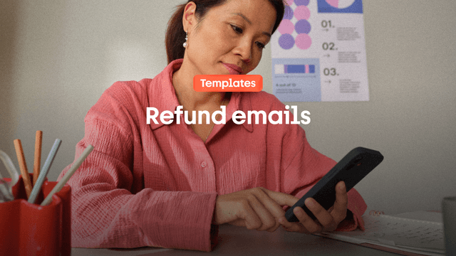 Refund emails: 12 templates for requests and responses